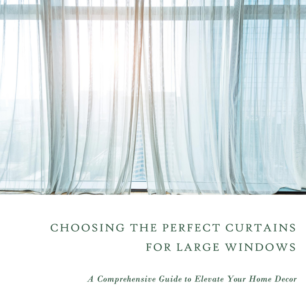 Comprehensive Guide for Choosing Curtains for Large Windows | Dolcewe